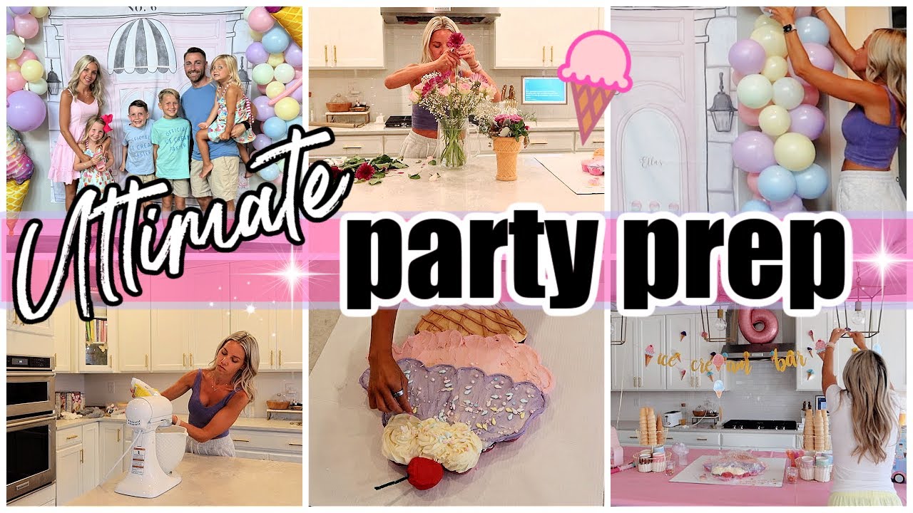 *NEW* ULTIMATE PARTY PREP WITH MY ICE CREAM THEME BIRTHDAY PARTY AT HOME TIFFANI BEASTON HOMEMAKING