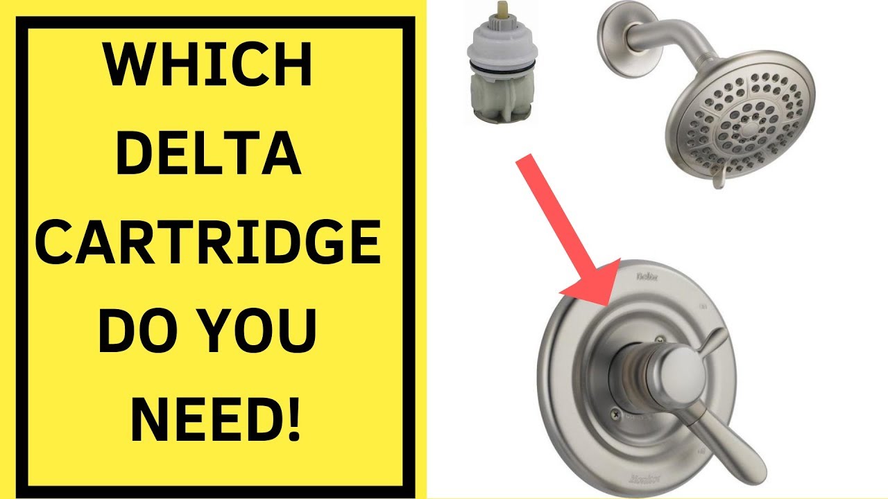 WHICH DELTA CARTRIDGE DO YOU HAVE HOW TO REPLACE A DELTA CARTRIDGE