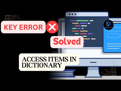 KEY ERROR in Python Dictionary SOLVED |How to Access Values in Python Dictionary #python #dictionary