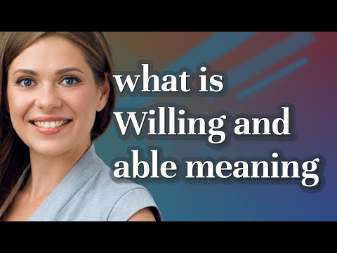 Willing and able | meaning of Willing and able
