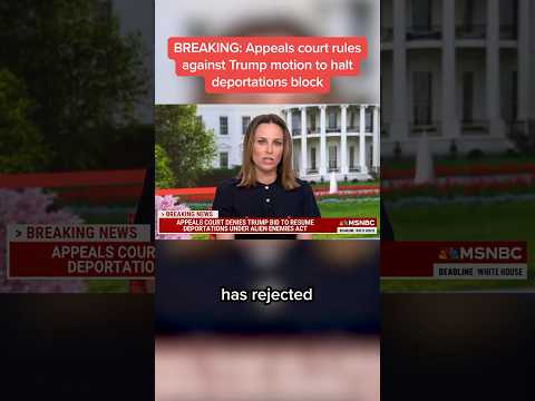 Appeals court rules against Trump motion to halt deportations block