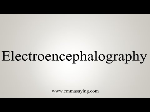 How To Say Electroencephalography