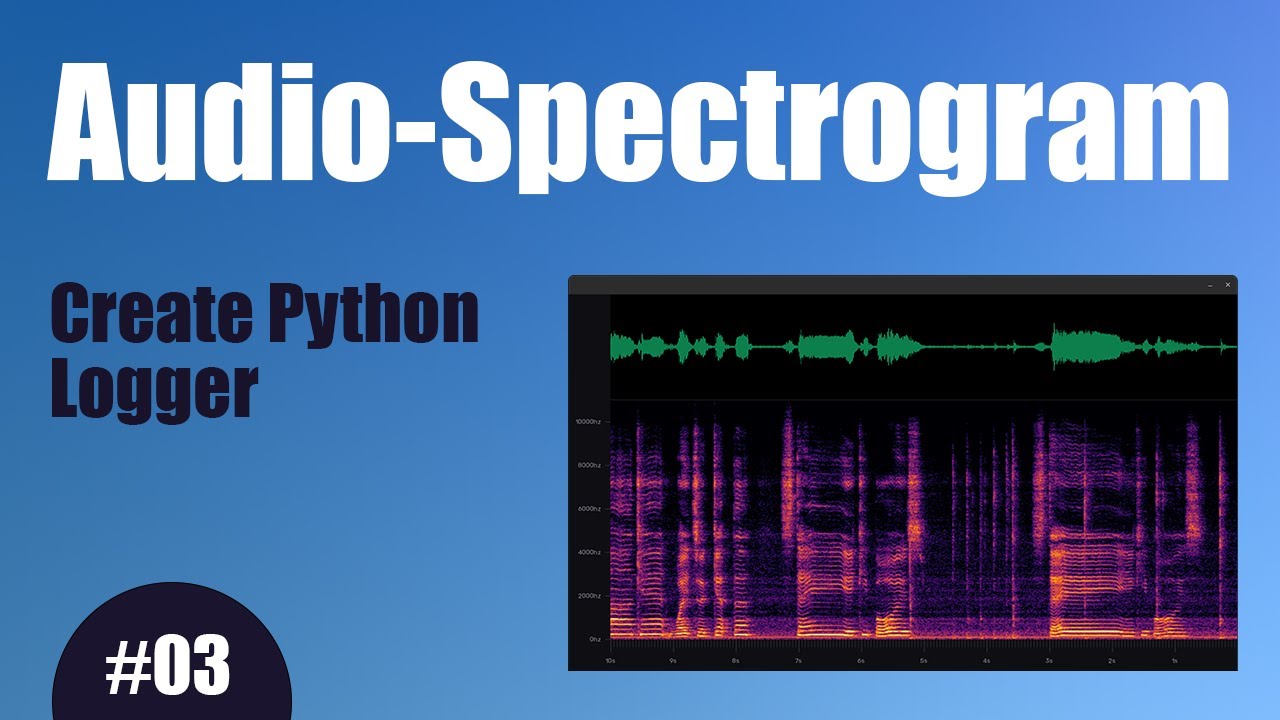 Audio Spectrogram - 03 Create Python Logger