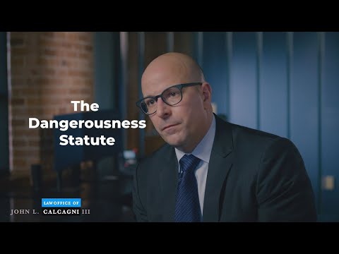 The Dangerousness Statute in Massachusetts