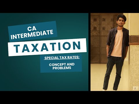 Special Tax Rates Simplified | CA Inter Taxation Made Easy! | Tamil
