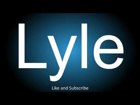 How to correctly pronounce - Lyle.