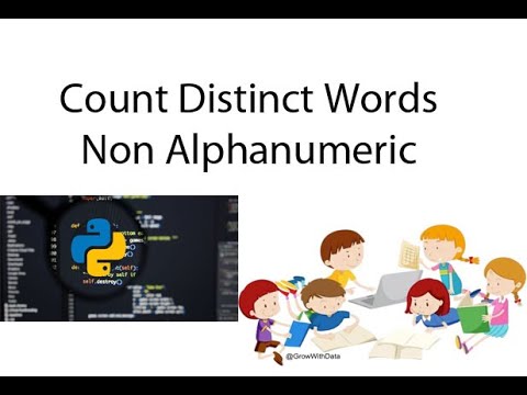 Python : Find number of distinct words ignoring non alphanumeric characters