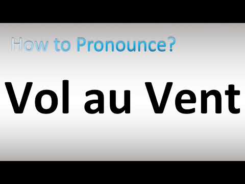How to Pronounce Vol au Vent