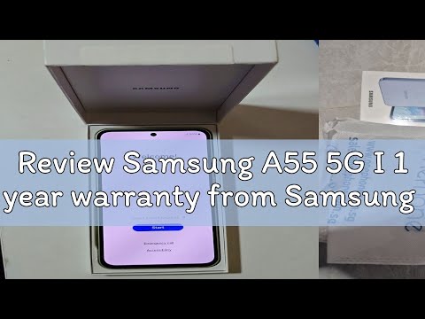 Review Samsung A55 5G I 1 year warranty from Samsung