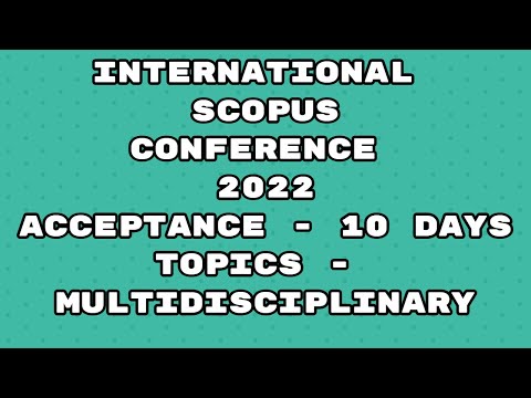 International Conference 2022 / Scopus indexed conference 2022 / 10 days acceptance