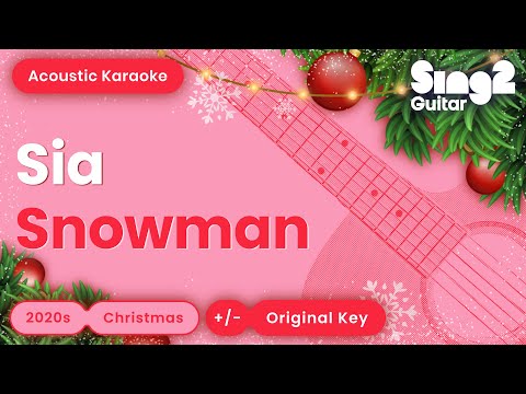 Sia - Snowman (Karaoke Acoustic)