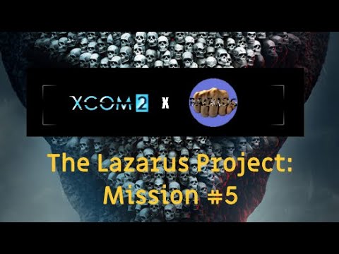 Steam Community :: Video :: XCOM 2: WotC -The Lazarus Project: Mission ...