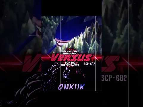 Shin Sonic VS SCP 682 | #whoisstronger #battle