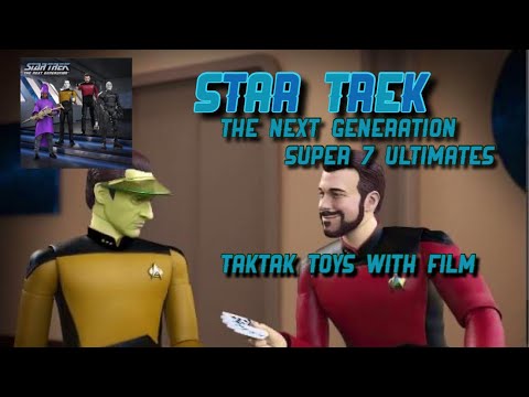 Star Trek Next Generation Super 7 Ultimates @taktakcustoms3542