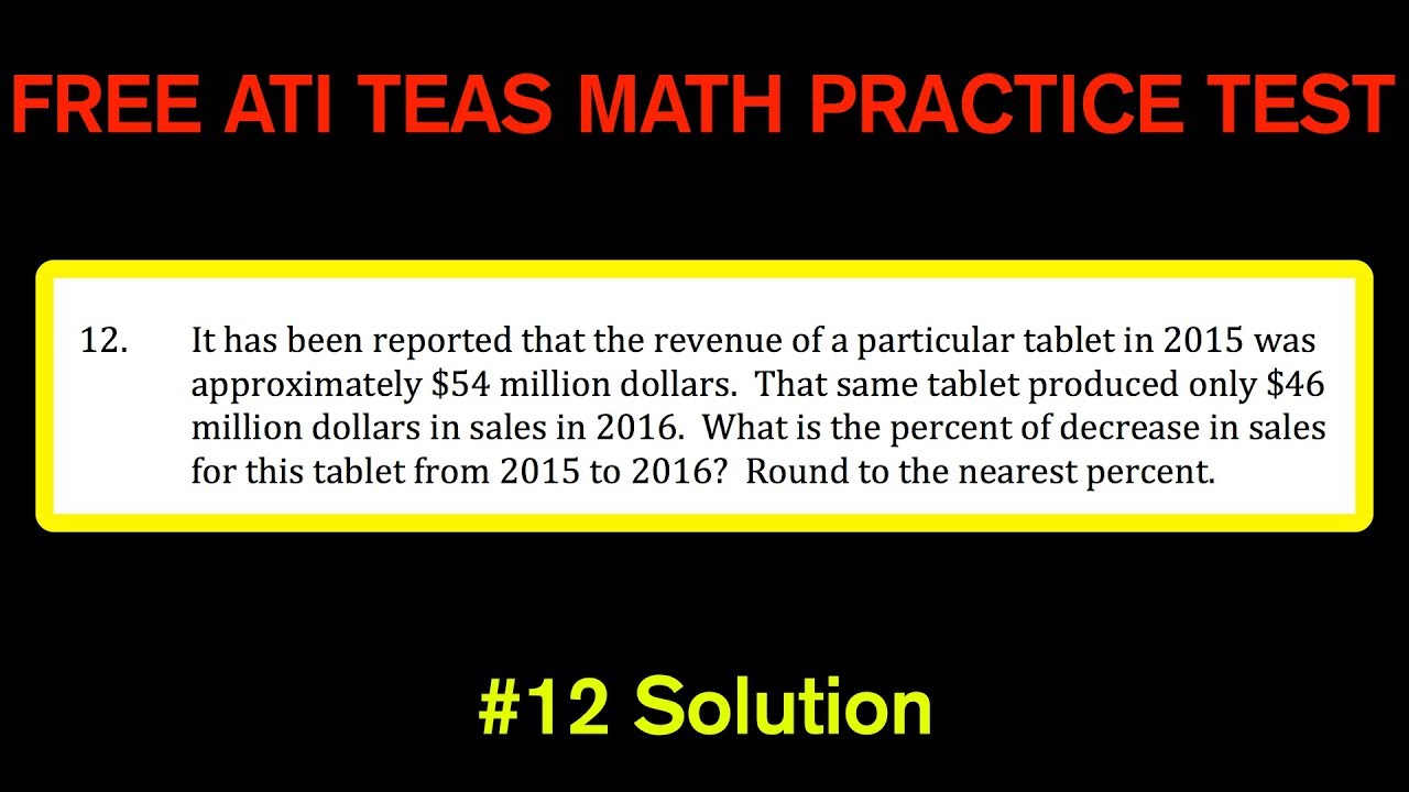 ATI TEAS MATH Number 12 Solution - FREE Math Practice Test - Percent of Increase / Decrease