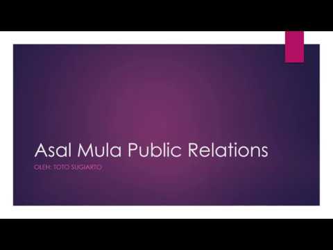 Public Relations 2 The Origin of Public Relations || Public Relations 2 Asal Mula Public Relations