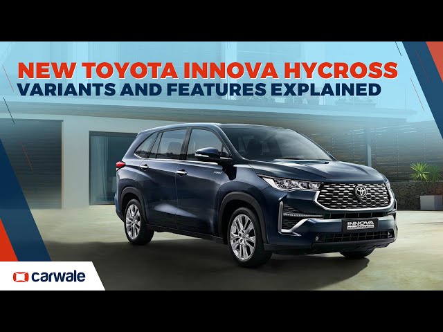 Toyota Innova Hycross 2023 variants and features explained - CarWale