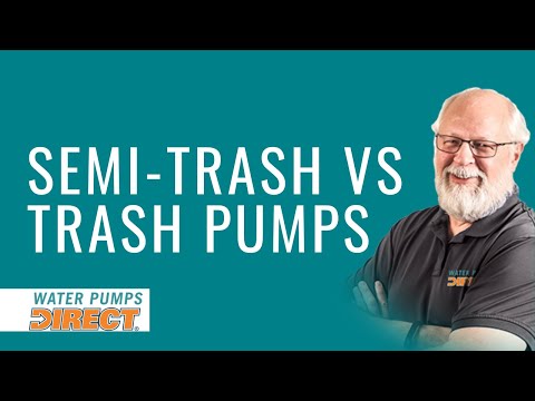 Semi-Trash Vs Trash Pumps