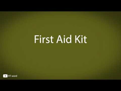 How to pronounce First Aid Kit