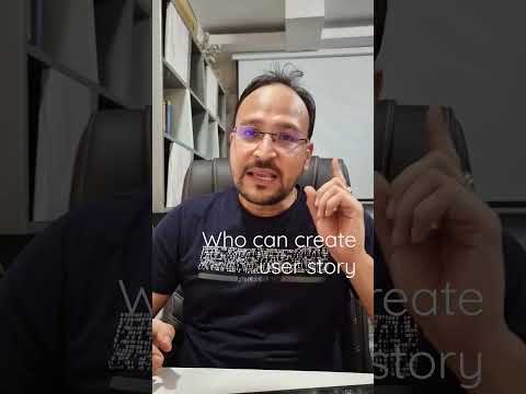 Agile User Stories: Who Can Create User Story