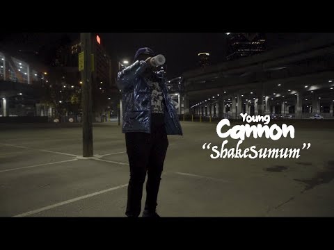 Young Cannon- Shake Sumum (shot by @blackClxuds)