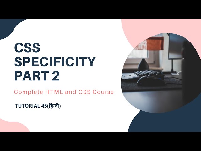 Understanding CSS Specificity: Calculation and Importance Explained ...
