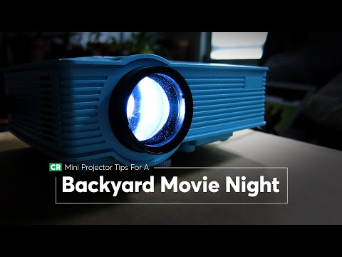 Mini Projector Tips for a Backyard Movie Night | Consumer Reports