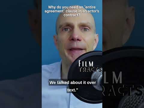 What's the purpose of an "entire agreement" clause in an indie film talent agreement?