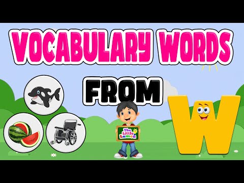 20 Words From W | Words That Start With Letter W | Kids Vocabulary | The Little Lumen