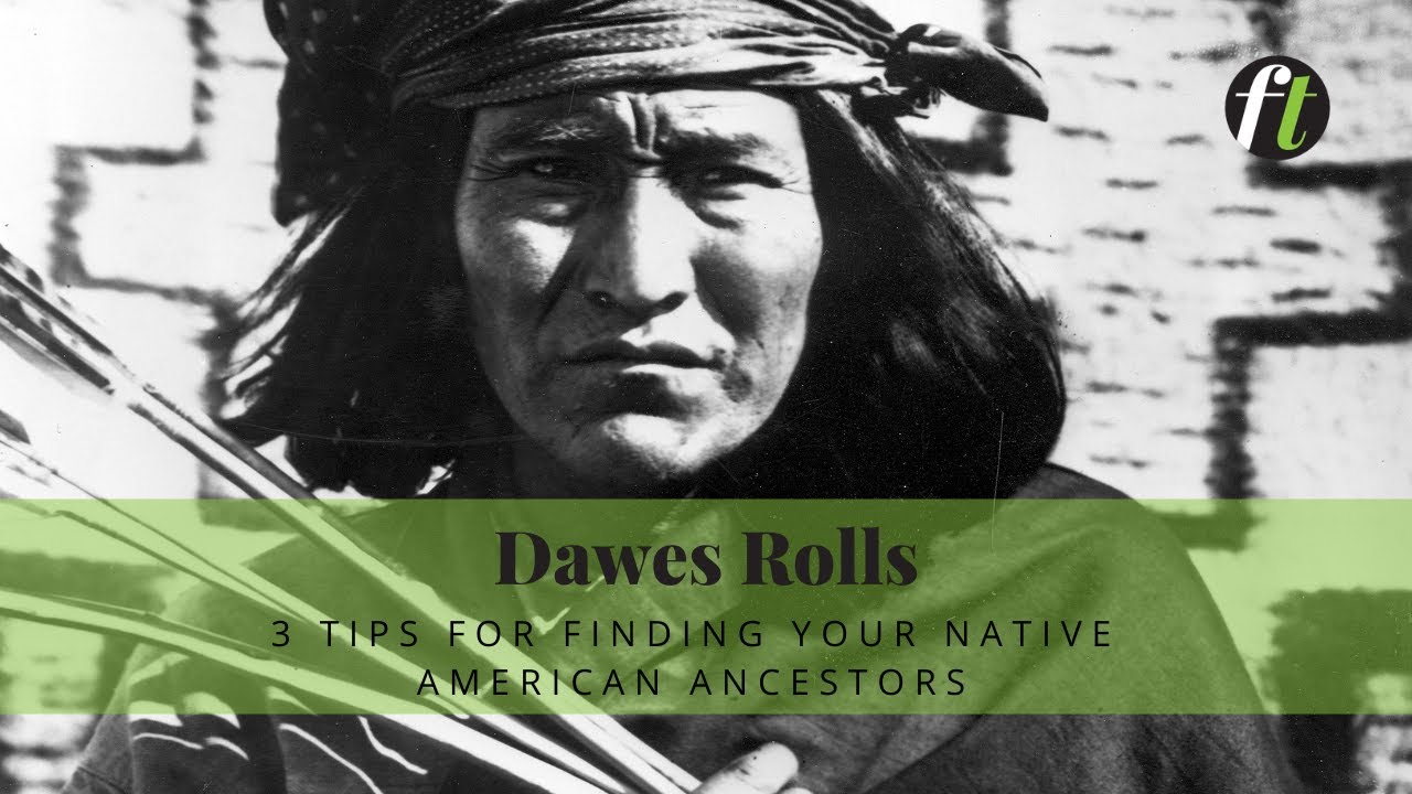 Dawes Rolls: Find Your Native American Ancestors (3 Quick Tips)