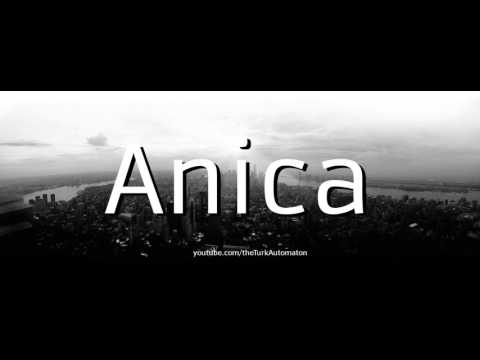 How to pronounce Anica Dobra in German