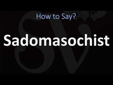 How to Pronounce Sadomasochist? (CORRECTLY)