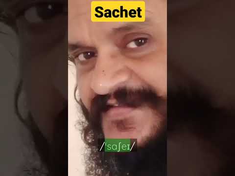 Sachet: Correct Pronunciation