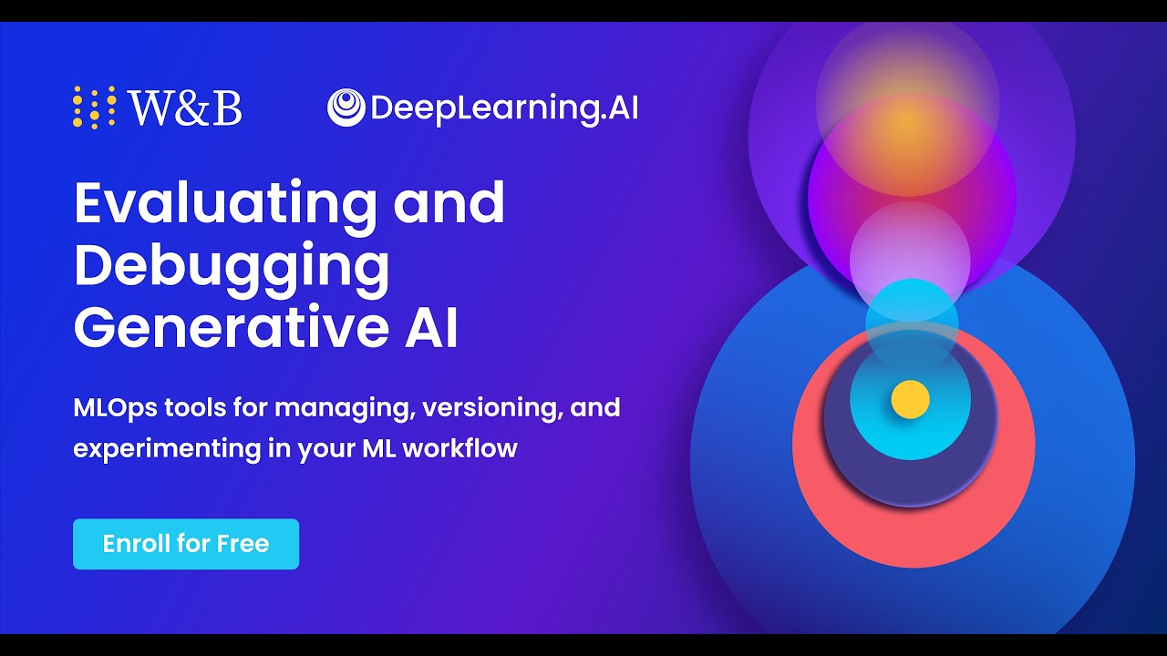 Evaluating and Debugging Generative AI course collaboration with DeepLearning.AI