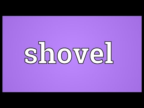 Shovel Meaning