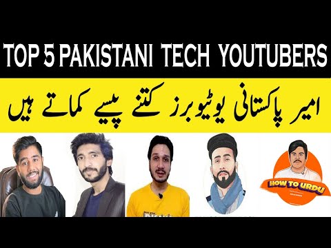 TOP 5 Tech Youtuber in Pakistan | Earning of Top Tech YouTubers | Pakistani Tech YouTubers 2021