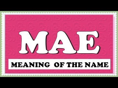 NAME MAE - MEANING, FUN FACTS, HOROSCOPE