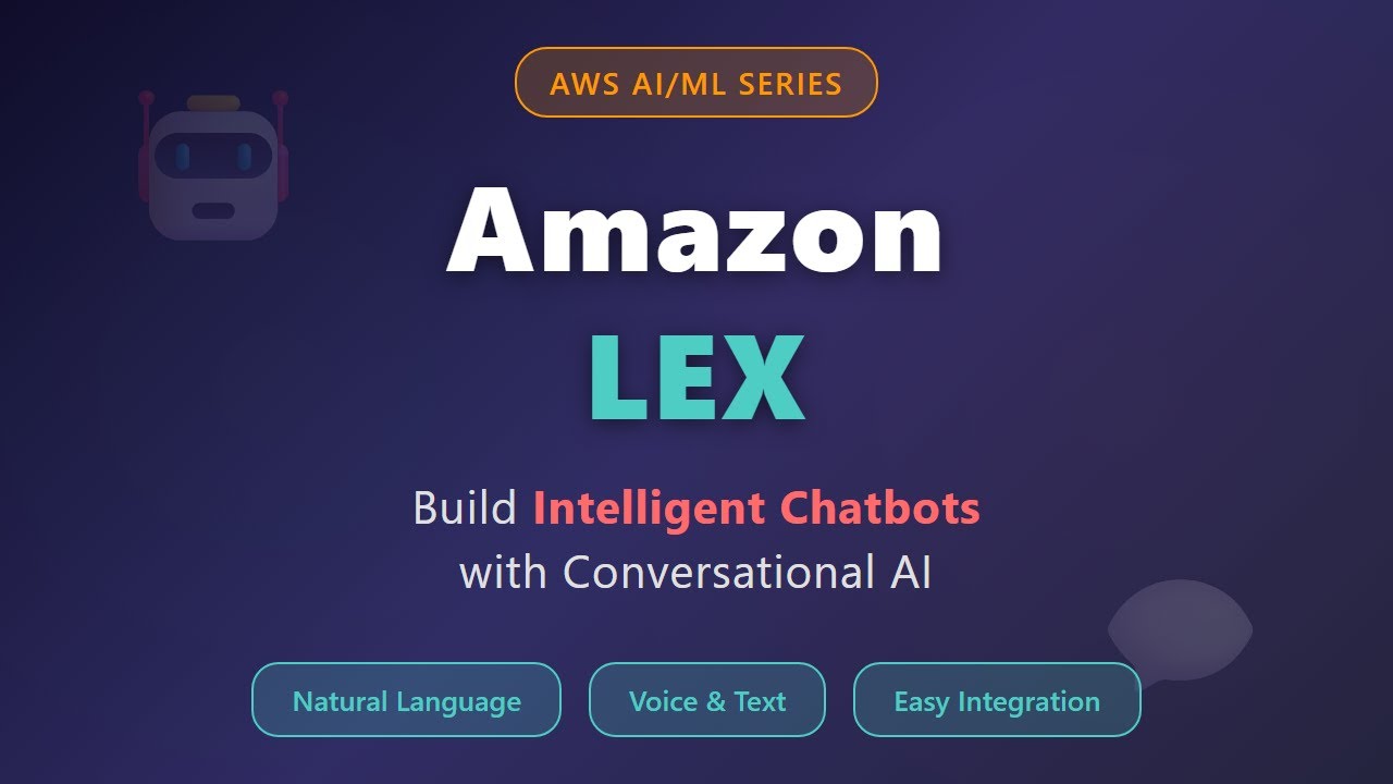 AWS Lex Tutorial: Build Chatbots with Conversational AI | Complete Guide for Beginners