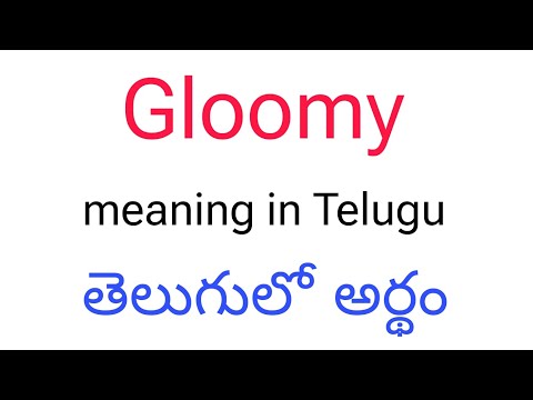 Gloomy meaning in telugu || Gloomy తెలుగులో అర్థం || Gloomy telugu meaning || Gloomy meaning
