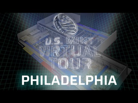 The U.S. Mint at Philadelphia Virtual Tour