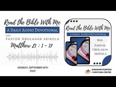 DEALING WITH SPIRITUAL DEFILEMENT | READ THE BIBLE WITH ME | AN AUDIO DEVOTIONAL | MATTHEW 21:1-17