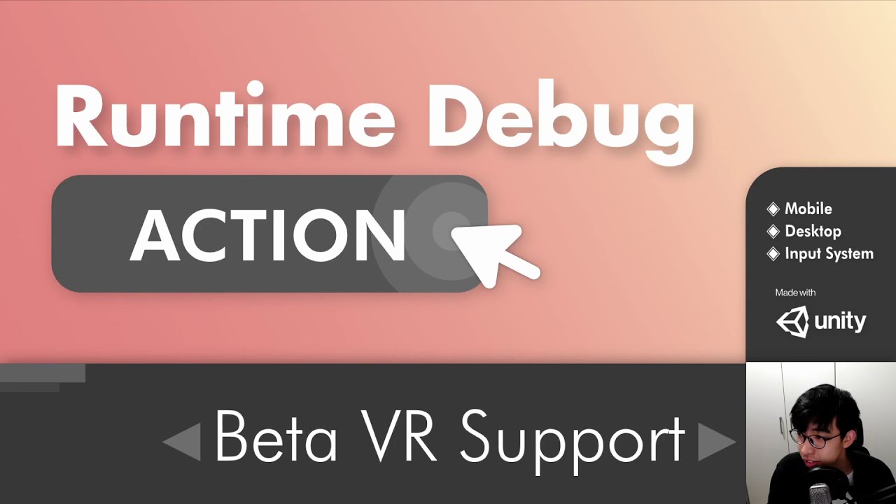 Unity Runtime Debug Action - Beta VR Support