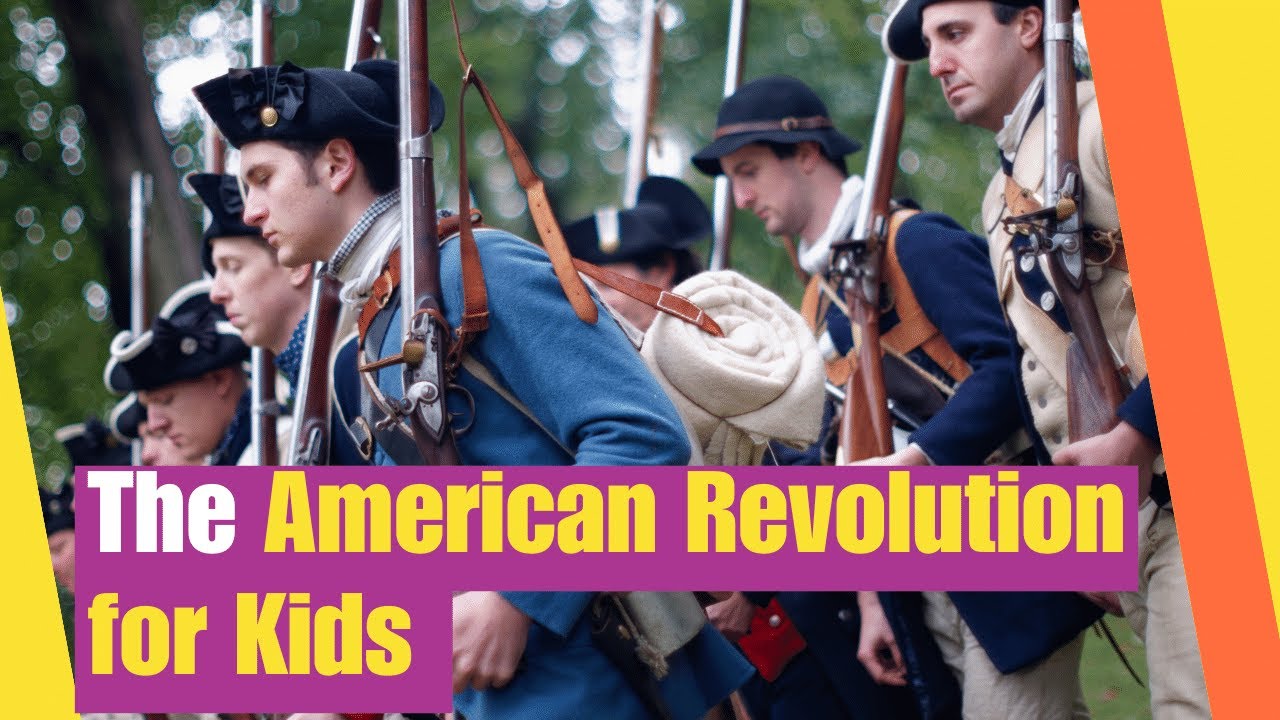 The American Revolution for Kids | Learn the Causes and Facts About the American Revolution