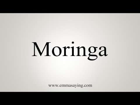 How To Say Moringa
