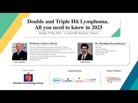 Double and Triple Hit Lymphoma. All you need to know in 2025