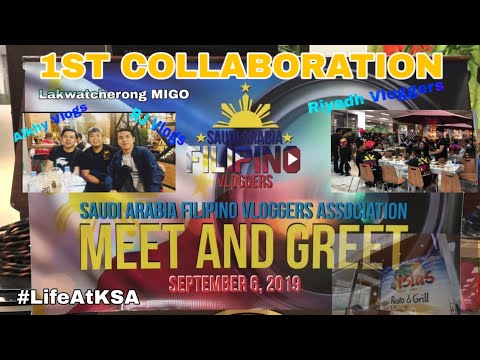1ST COLLAB l MEET & GREET l RIYADH VLOGGERS l SAUDI ARABIA l Vlog 009
