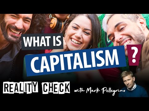 What is Capitalism? #realitycheck