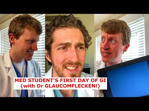 Med Student’s First Day of GI (with @DGlaucomflecken )
