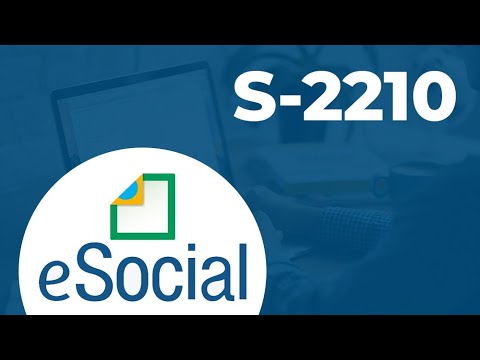 S-2210: como gerar/enviar a Comunicação de Acidente do Trabalho (CAT) no eSocial SST