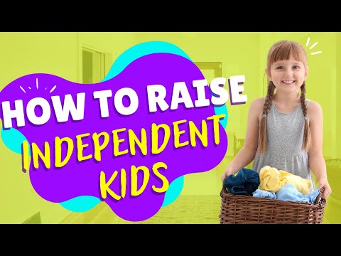 Raising Independent Children For Success